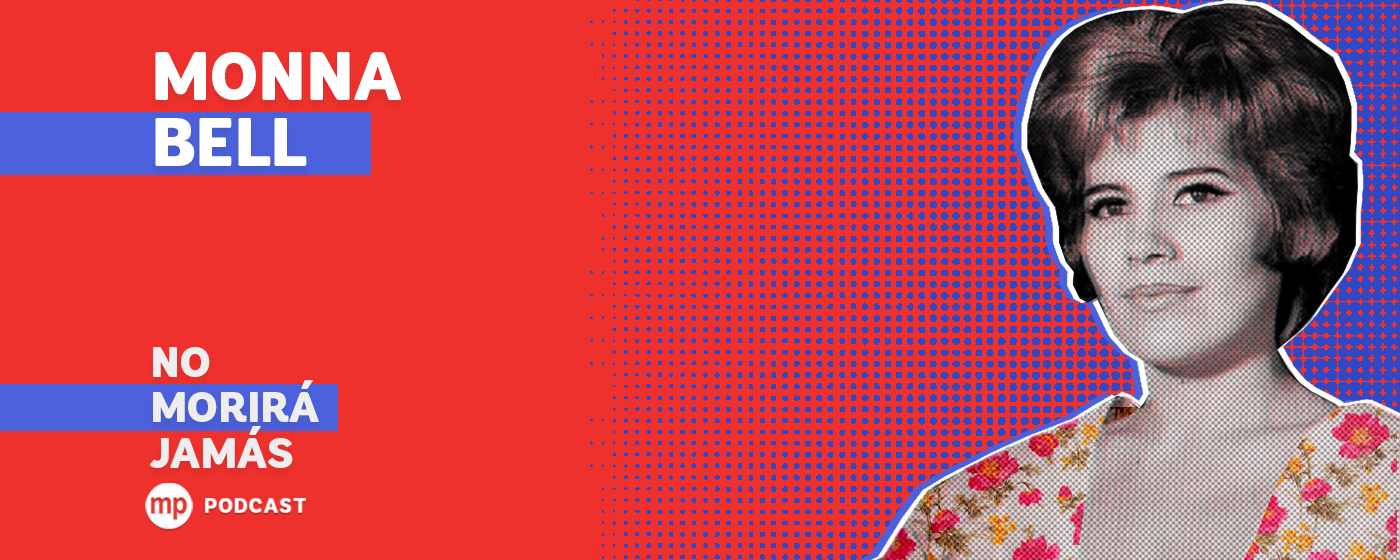 Monna Bell | MusicaPopular.cl